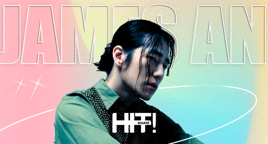 HIT!Entrevista: James An – HIT!Magazine